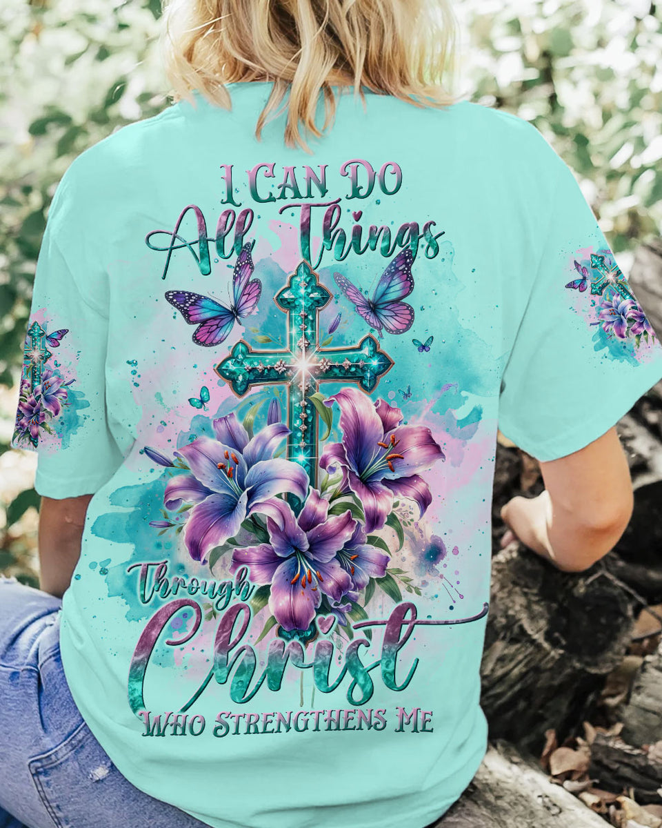 I Can Do All Things Through Christ Cross Lilies Flower Women's All Ove ...