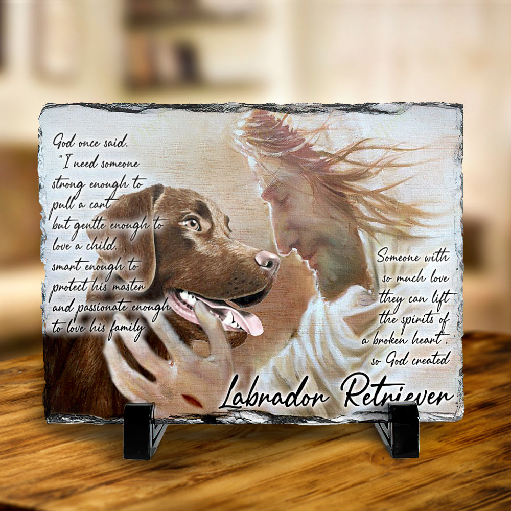 Labrador God Once Said Stone - Nb2107213ki – Faith Hope Love